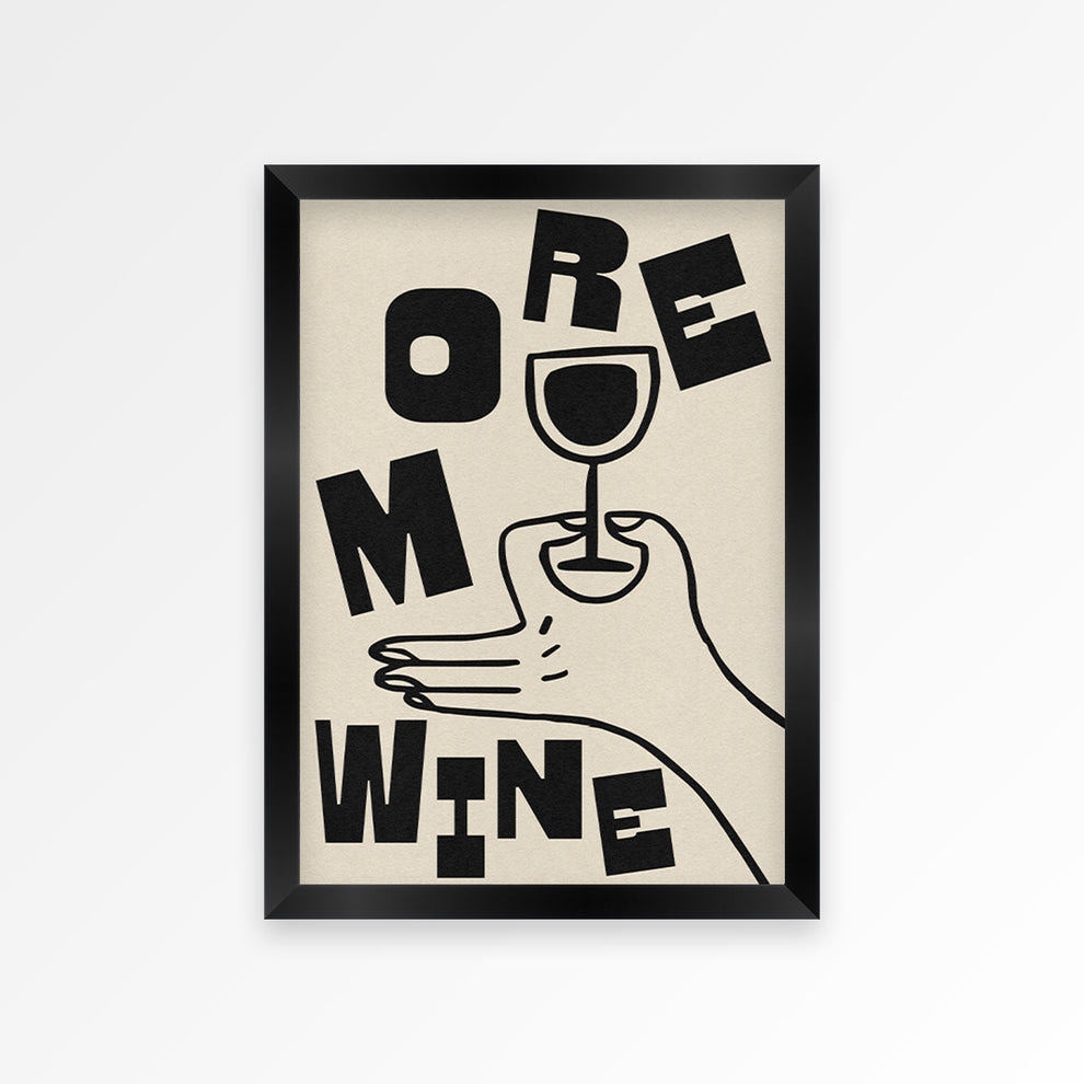 More Wine Art Print | We Are Proper Good – Proper Good