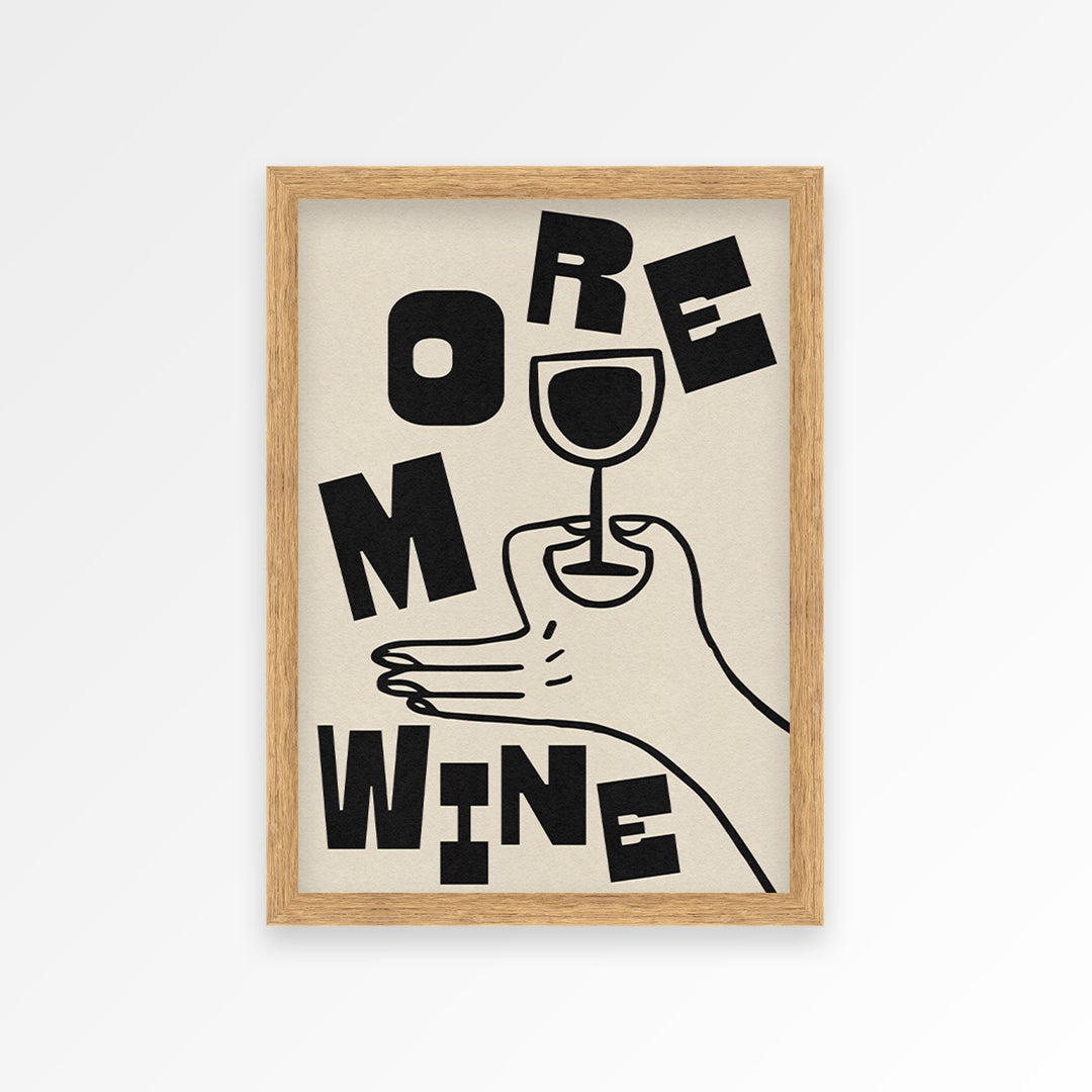 More Wine Art Print | We Are Proper Good – Proper Good