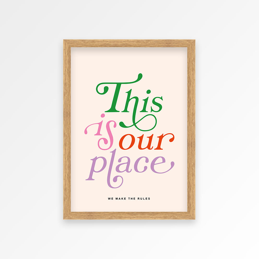 This Is Our Place Print – Proper Good