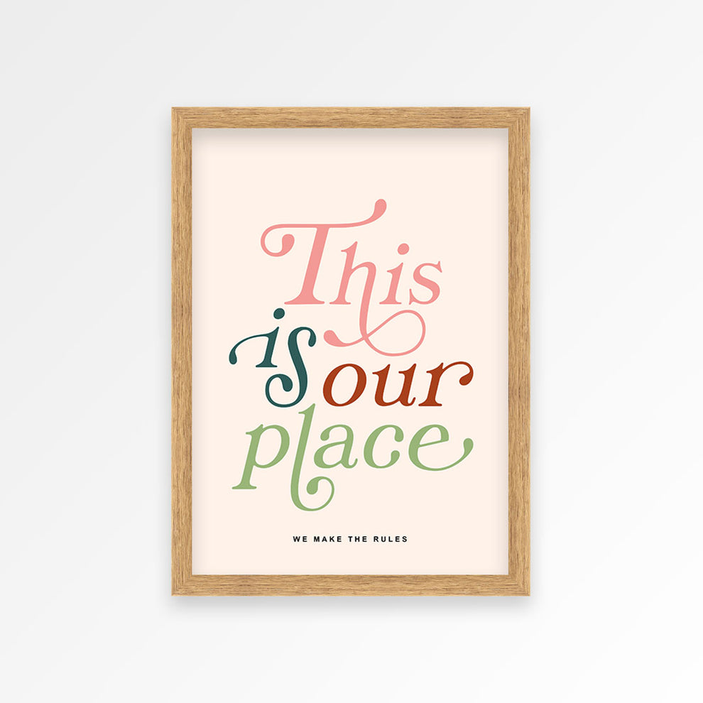 This Is Our Place Print – Proper Good