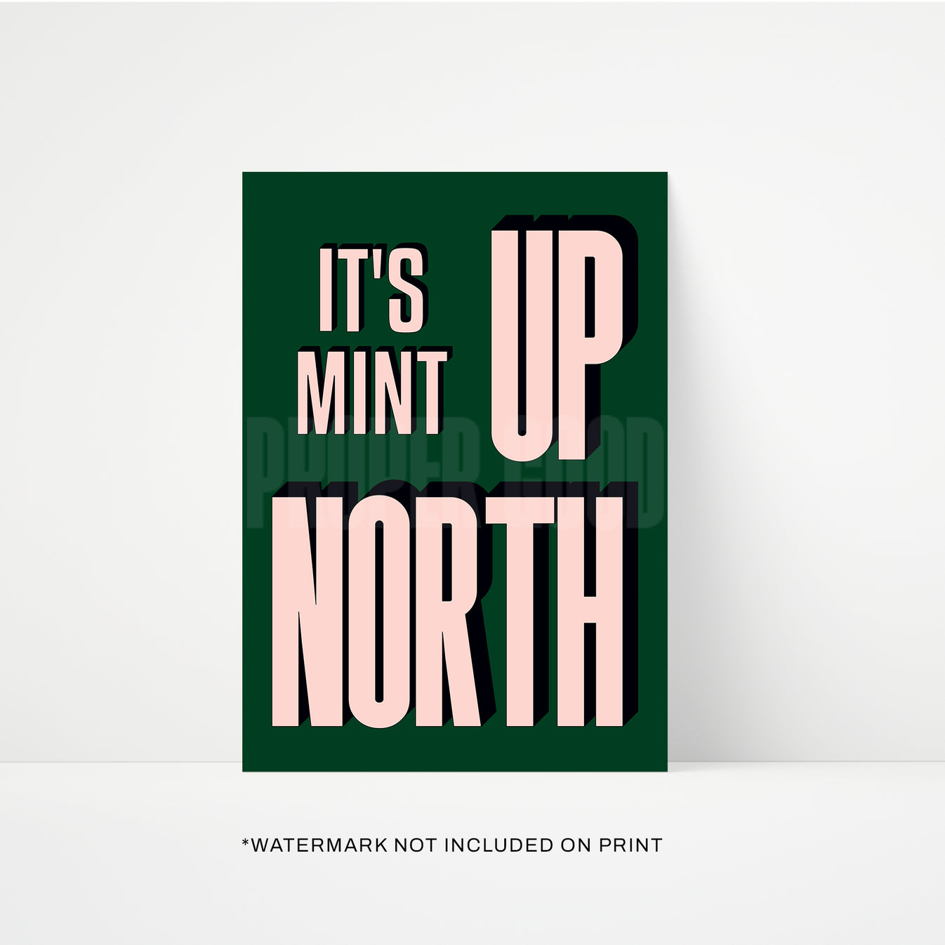 It's Mint Up North Art Print | We Are Proper Good – Proper Good