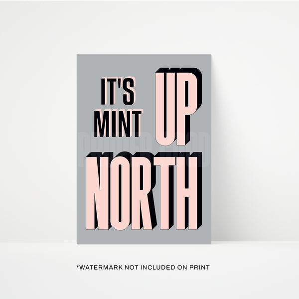 It's Mint Up North Art Print | We Are Proper Good – Proper Good