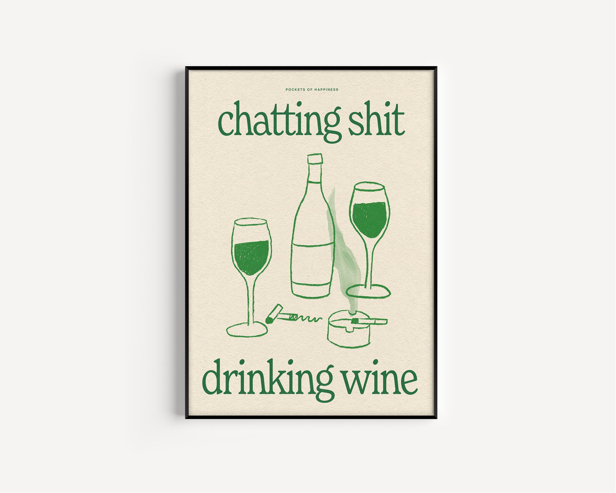 Chatting Shit Drinking Wine Print – Proper Good